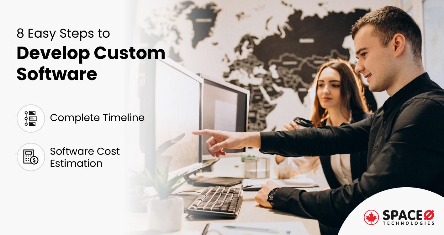 How to Build Software From Scratch [8 Steps + Time + Cost]
