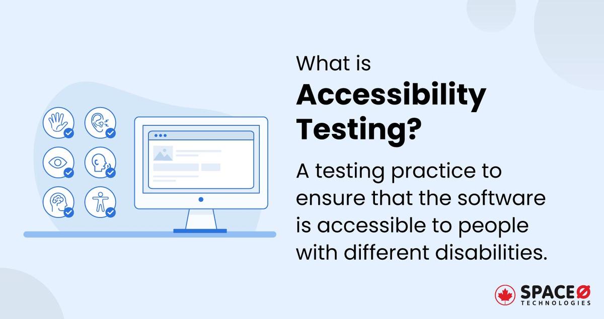 What is Accessibility Testing? Importance and Best Practices