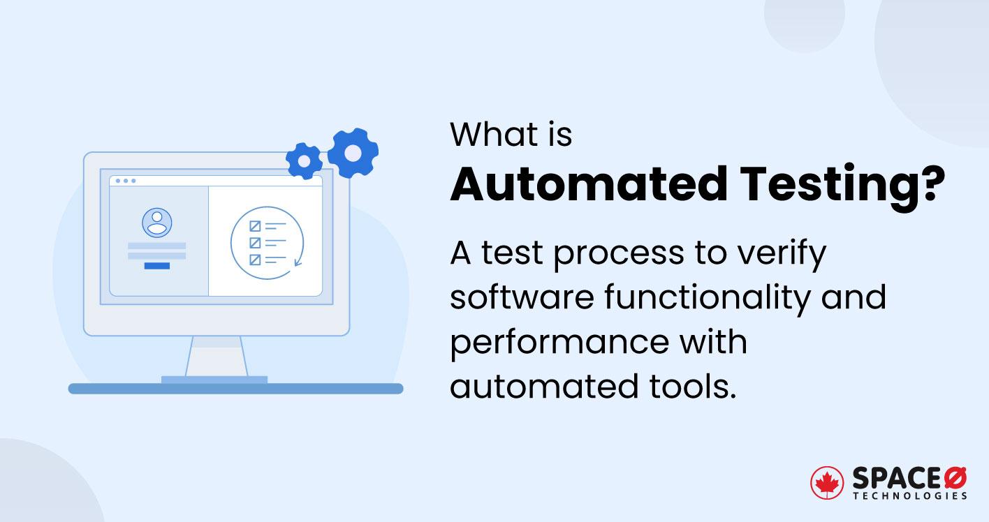 What is Automated Testing in Software Testing? [Definition]
