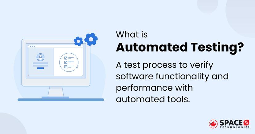 What is Automated Testing in Software Testing? [Definition]