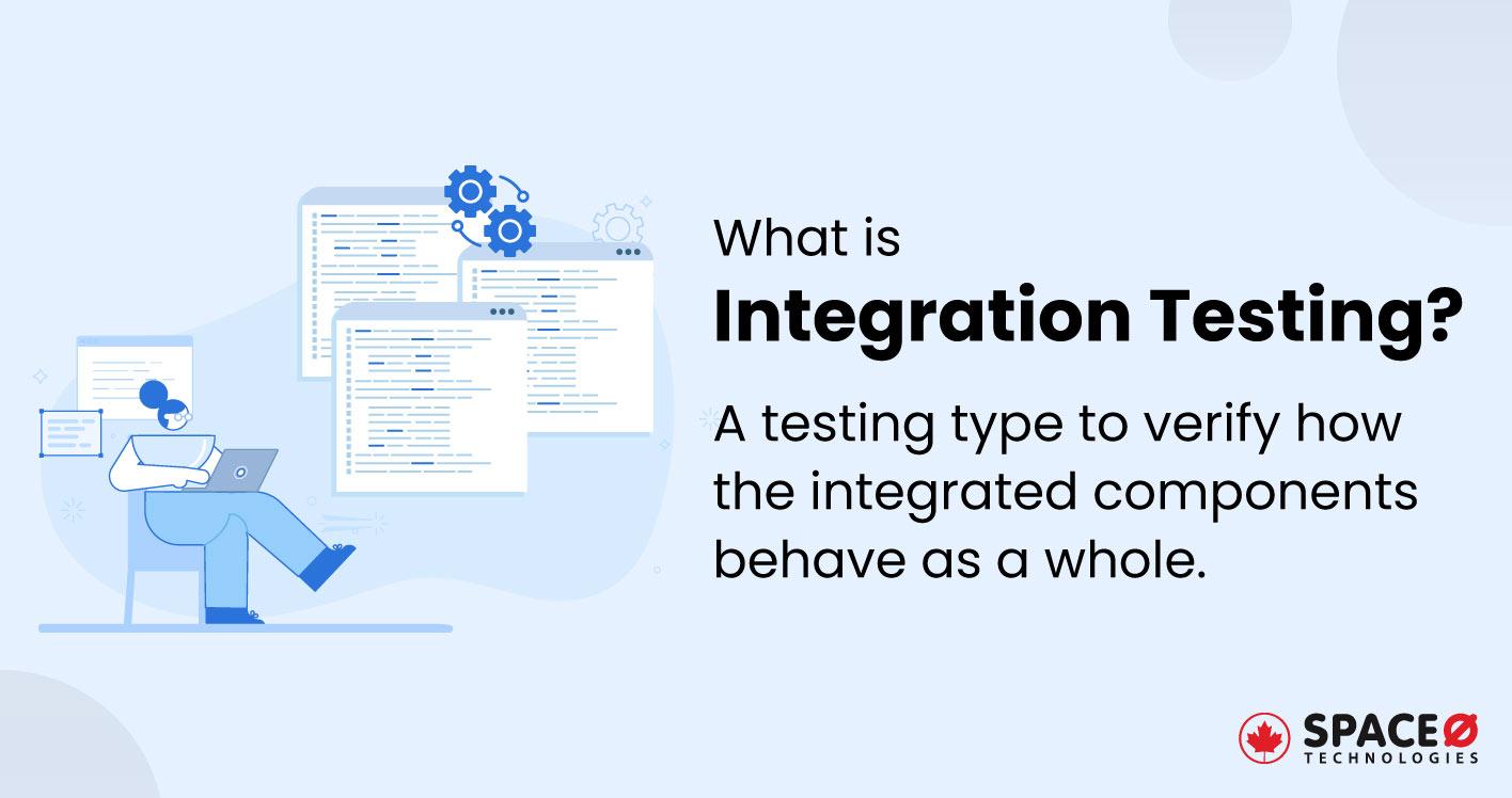What is Integration Testing? [Definition + Types]