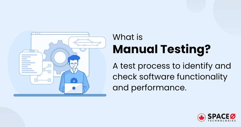 What is Manual Testing in Software Testing? [Definition]