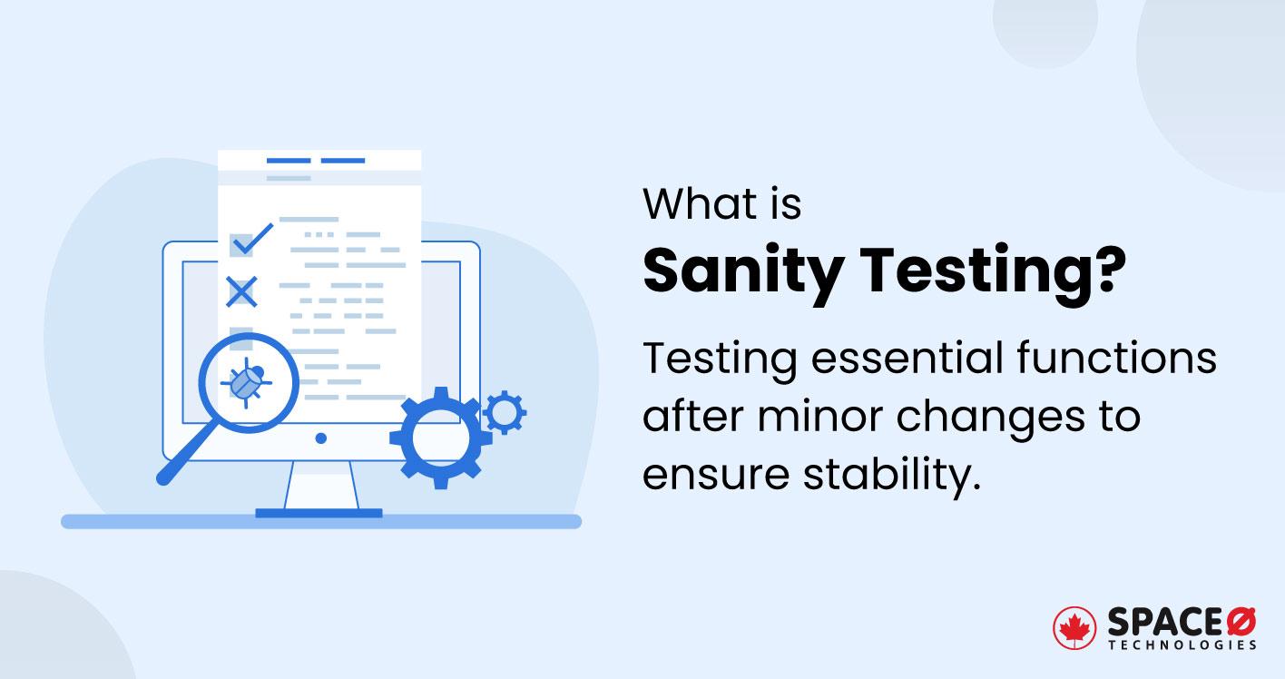 What is Sanity Testing in Software Testing? [Definition]
